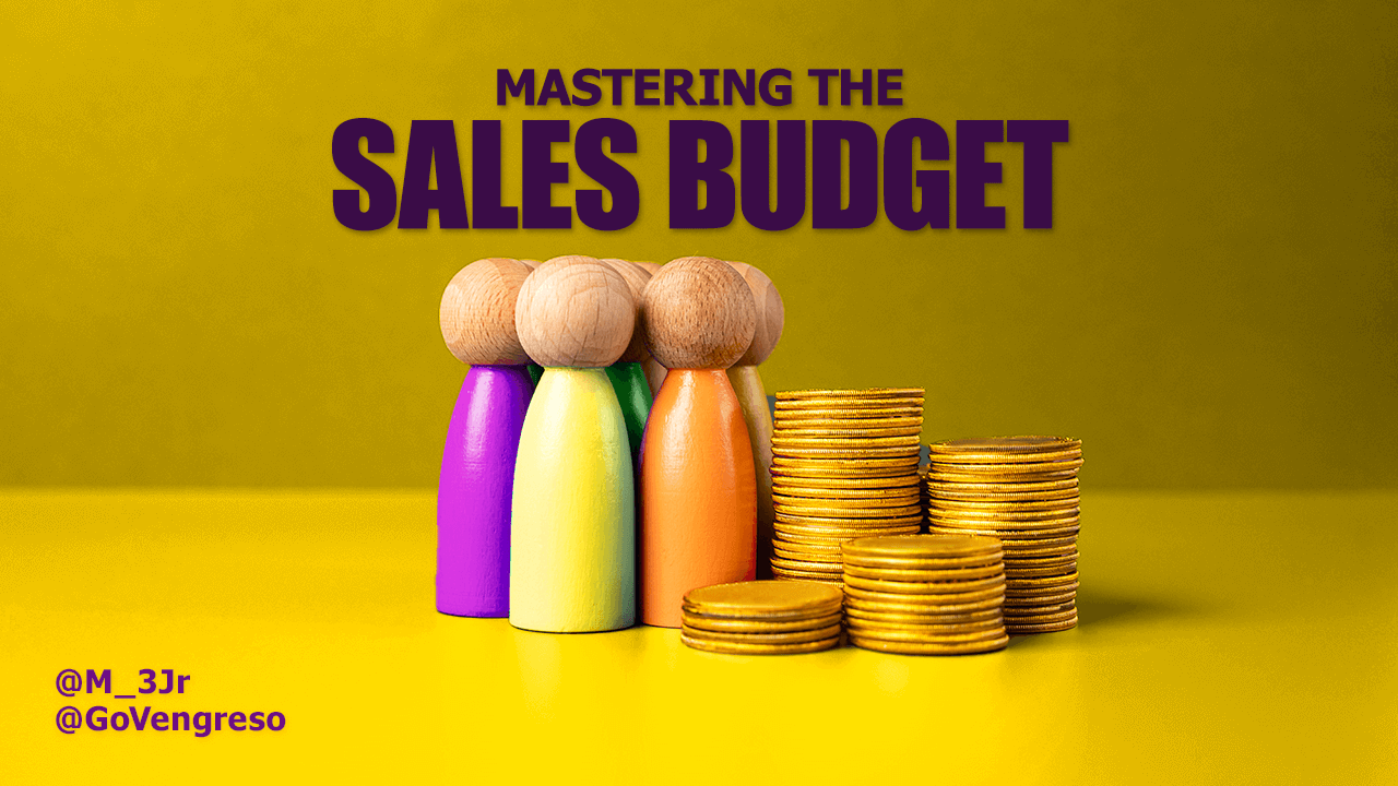 Mastering the Sales Budget: Best Practices & Simple Steps - Vengreso